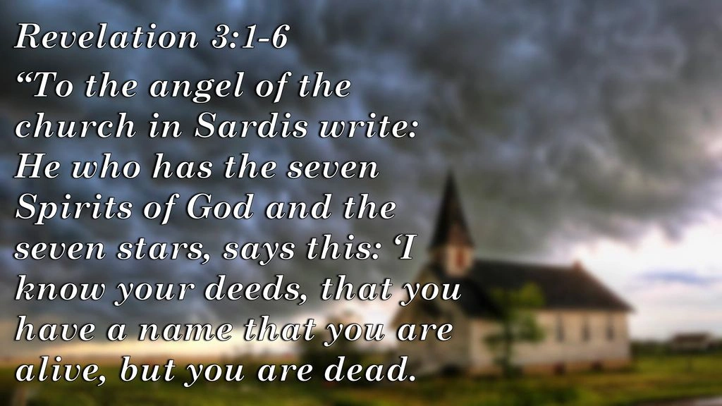 Church of Sardis in Depth Bible Study of Revelation 3:1-6